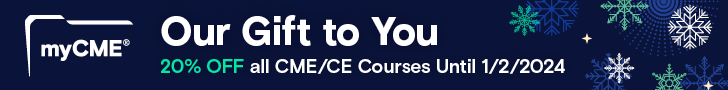 Free Online CME & CE for Physicians, NPs, PAs and more | myCME