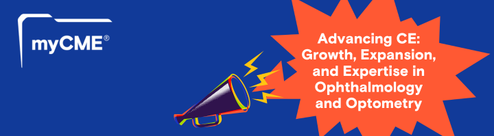 Ophthalmology and Optometry Growth, Expansion | myCME