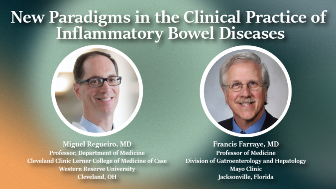 New Paradigms in the Clinical Practice of IBD | myCME Live
