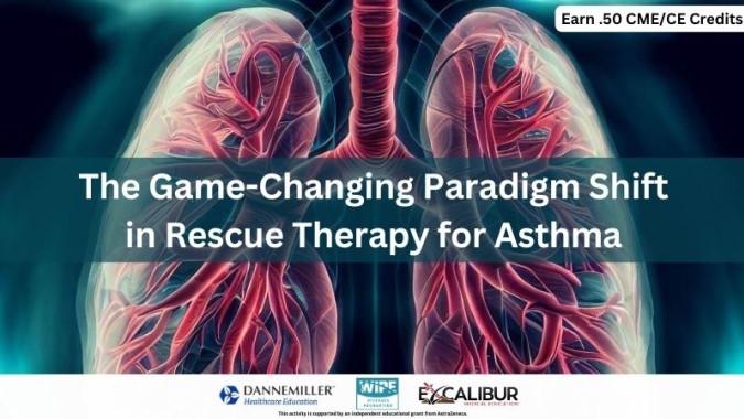 The Game-Changing Paradigm Shift in Rescue Therapy for Asthma | myCME Live