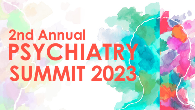 Second Annual Psychiatry Summit 2023 | myCME Live