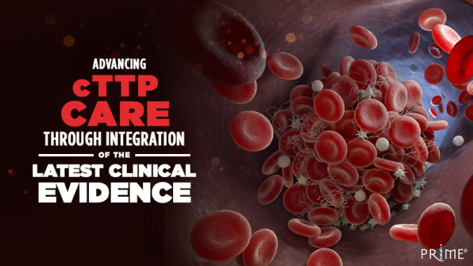 Advancing cTTP Care Through Integration of the Latest Clinical Evidence ...