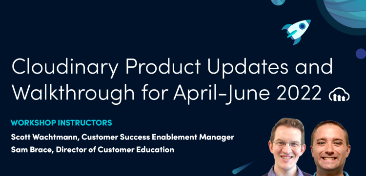 Cloudinary Academy | Online Training for API and DAM Users