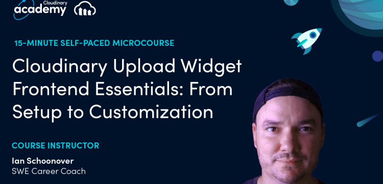 Cloudinary Academy | Online Training for API and DAM Users