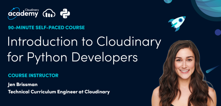 Cloudinary Academy | Online Training for API and DAM Users