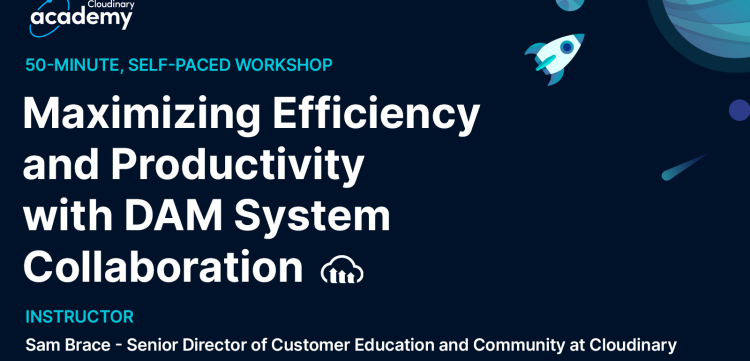 Cloudinary Academy | Online Training for API and DAM Users