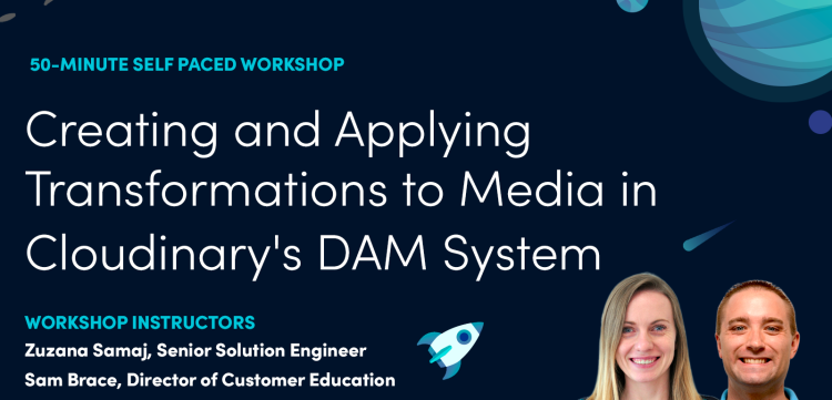 Cloudinary Academy | Online Training for API and DAM Users