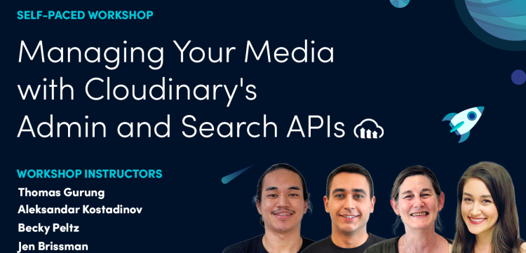 Cloudinary Academy | Online Training for API and DAM Users