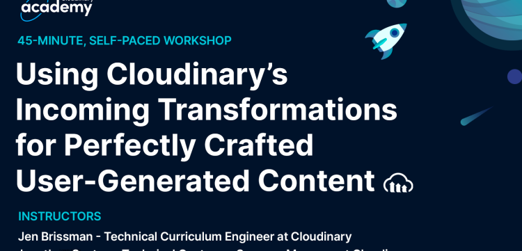 Cloudinary Academy | Online Training for API and DAM Users