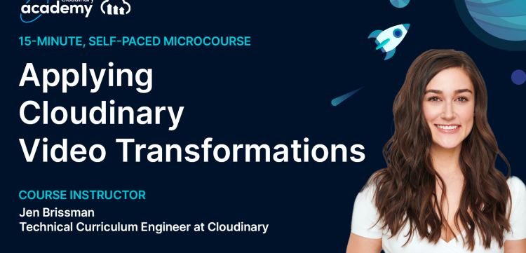 Cloudinary Academy | Online Training for API and DAM Users