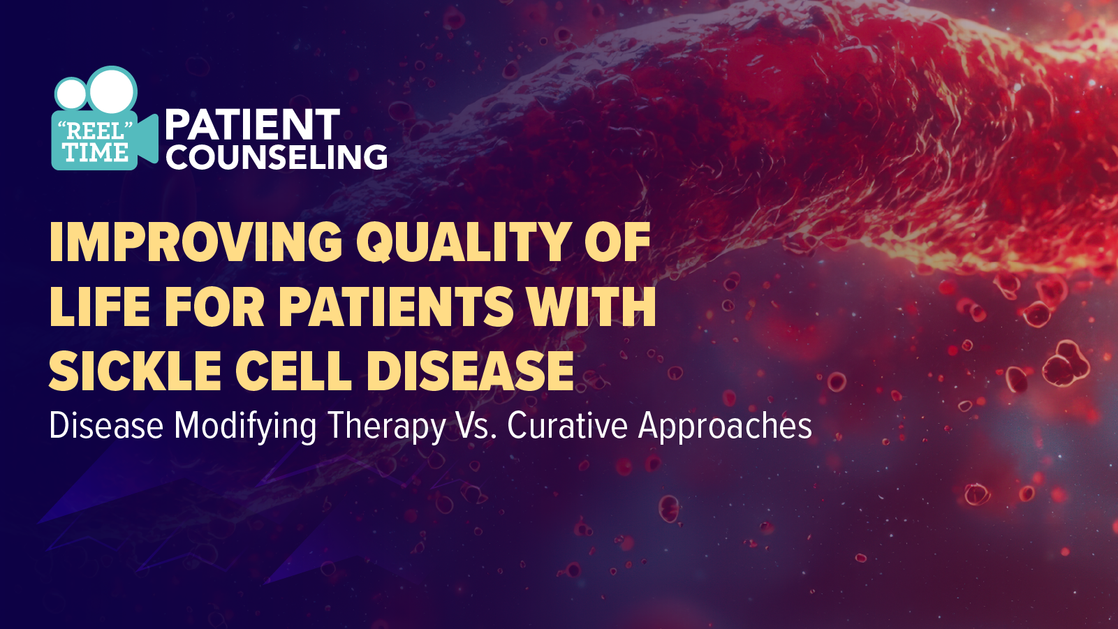 ‘REEL’ Time Patient Counseling™: Improving Quality of Life for Patients ...