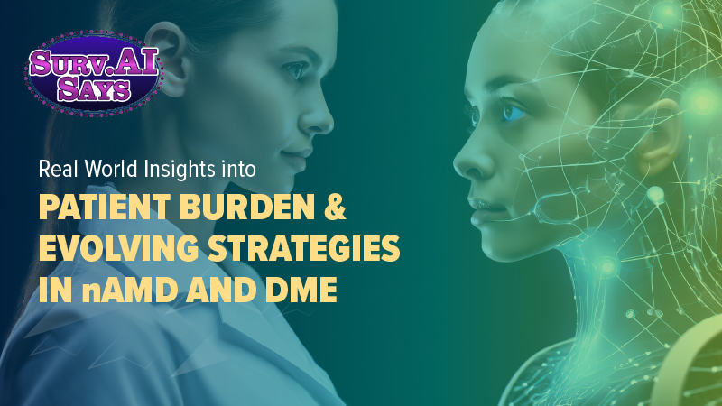 Surv.AI Says: Real-World Insights into Patient Burden & Evolving ...