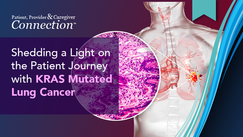 Patient, Provider, and Caregiver Connection™: Shedding a Light on the ...