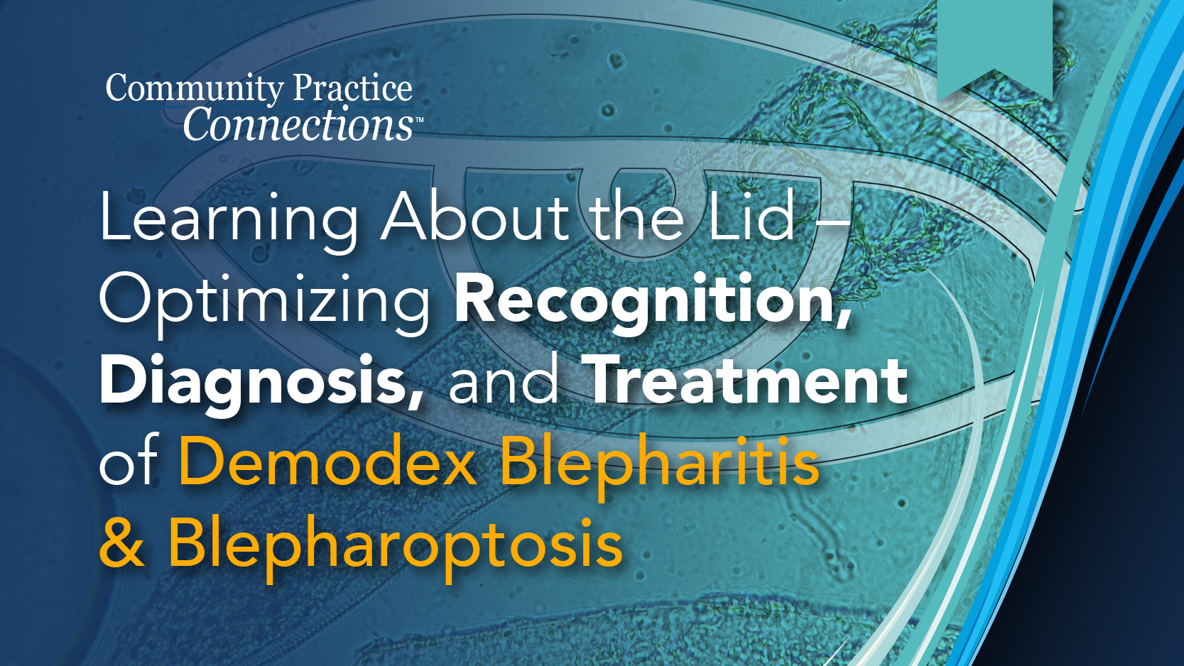 Learning About the Lid – Optimizing Recognition, Diagnosis, and ...