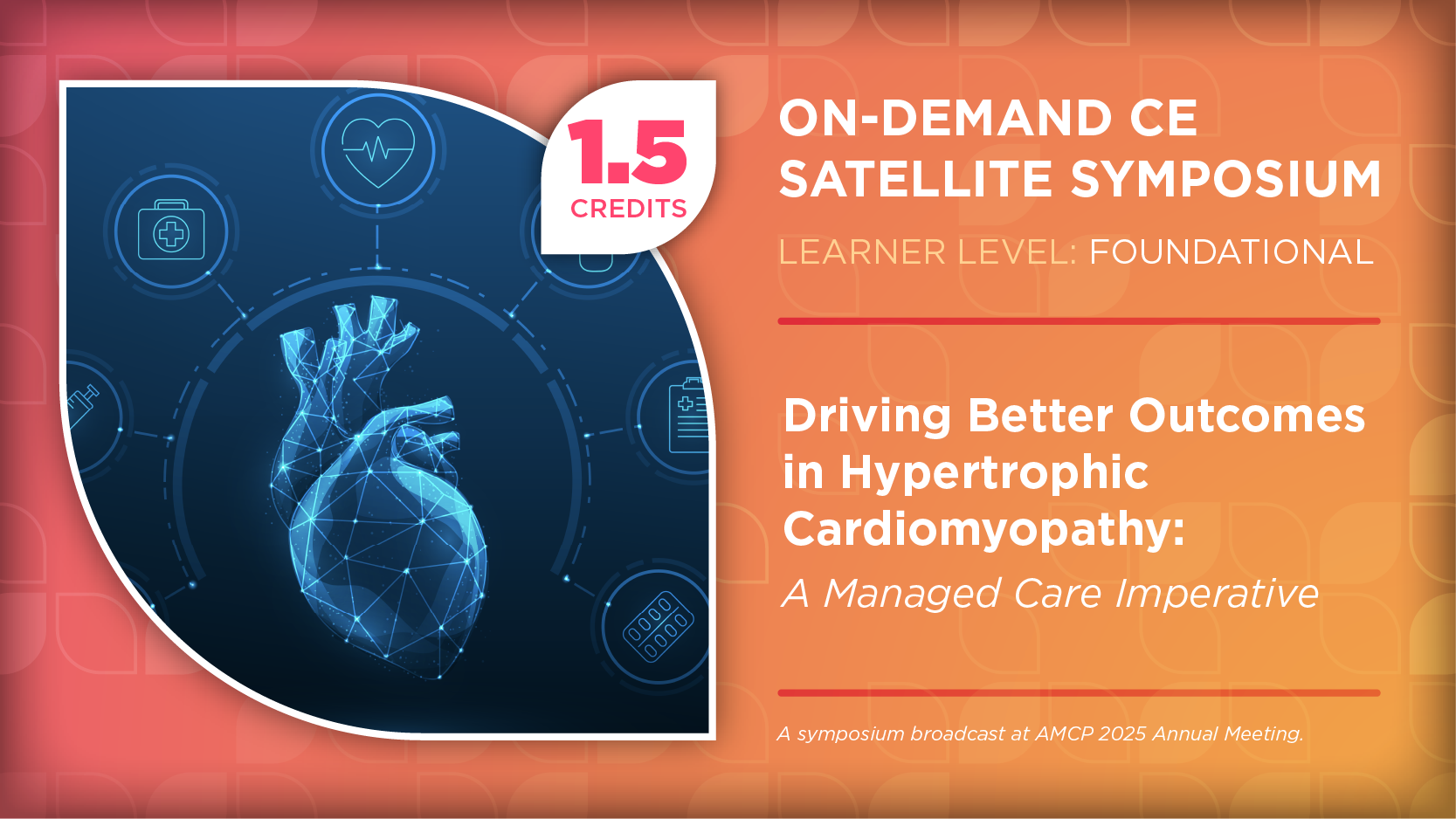 Driving Better Outcomes in Hypertrophic Cardiomyopathy: A Managed Care ...